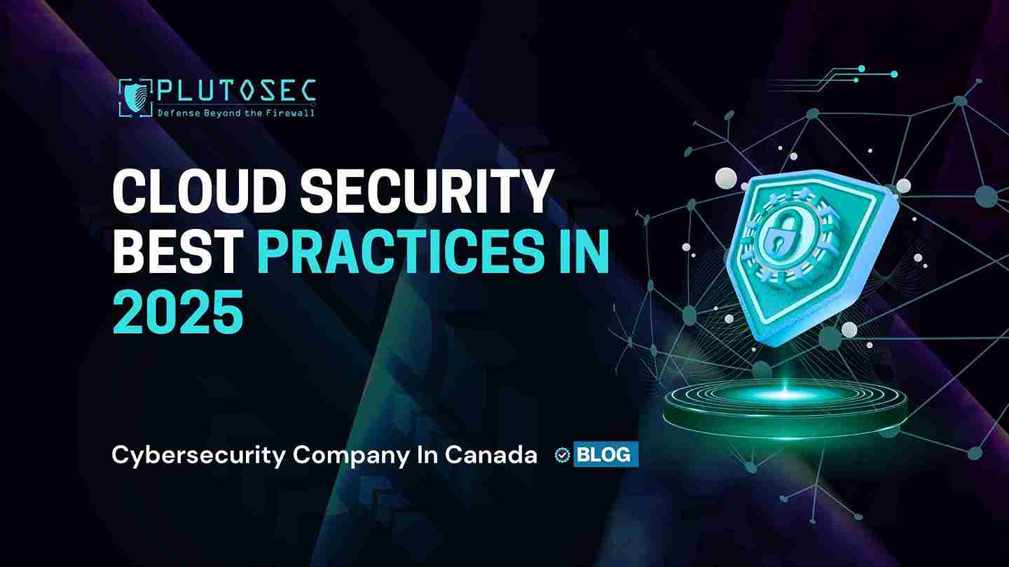 Cloud Security Best Practices in 2025 | PlutoSec Canada